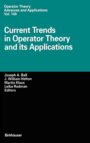 Current Trends In Operator Theory And Its Applications Operator Theory