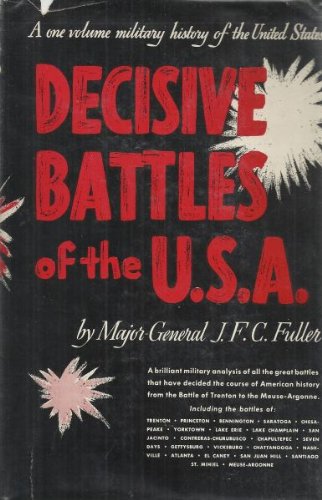 Decisive battles of the U.S.A by J. F. C Fuller (PDF) | sci-books.com