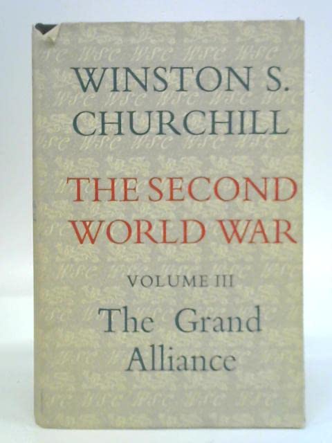 The Second World War Vol. III The Grand Alliance by Winston S Churchill ...