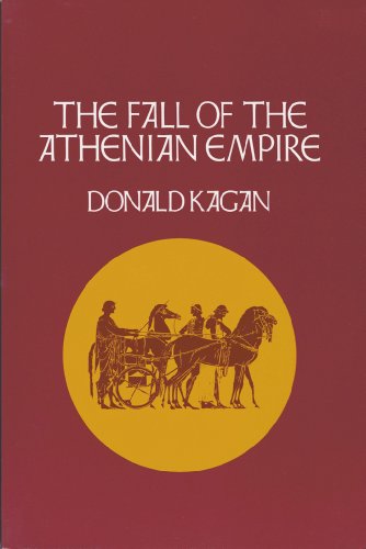 The Fall of the Athenian Empire (New History of the Peloponnesian War ...