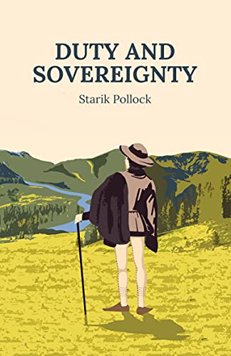 Duty and Sovereignty (The Sovereignty Trilogy Book 2) by Starik Pollock ...