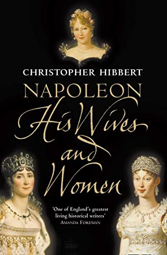 Napoleon: His Wives and Women by Christopher Hibbert (PDF) | sci-books.com