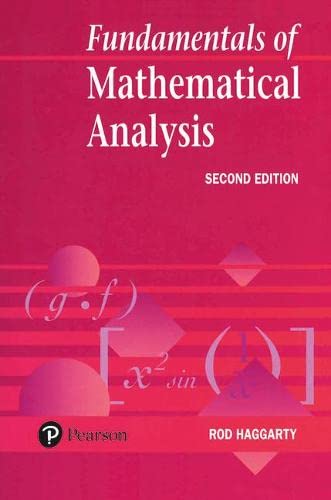Fundamentals of Mathematical Analysis 2nd Edition by Rod Haggarty (PDF ... Fundamentals of Mathematical Analysis 2nd Edition by Rod Haggarty (PDF ...