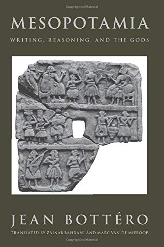 Mesopotamia: Writing, Reasoning, and the Gods by Jean Bottéro (PDF ...