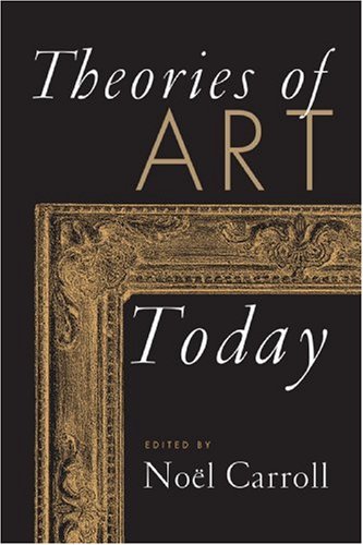Theories of Art Today by Noel Carroll (PDF) | sci-books.com