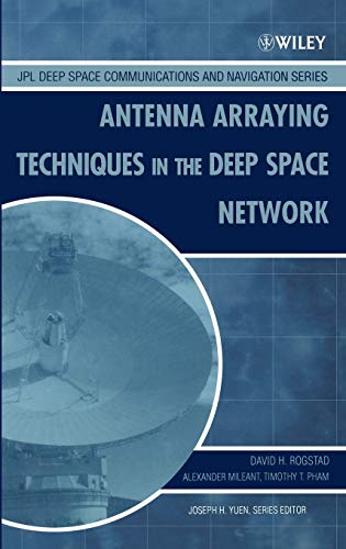 Antenna Arraying Techniques in the Deep Space Network (JPL Deep-Space ...