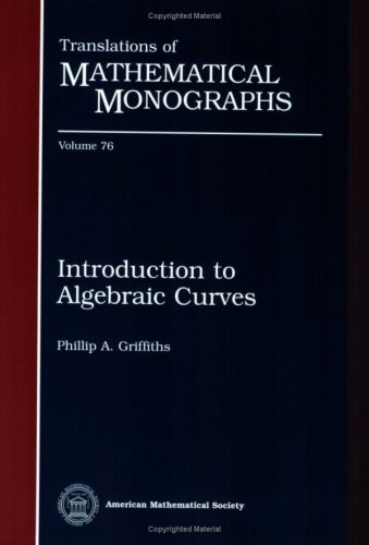 Introduction to Algebraic Curves by Phillip A. Griffiths (PDF) | sci-books.com