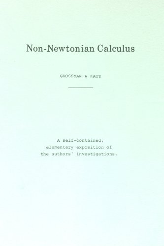 Non-Newtonian Calculus by Michael Grossman & Robert Katz | (PDF) Free ...