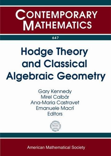 Hodge Theory and Classical Algebraic Geometry (Contemporary Mathematics ...