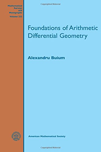 Foundations of Arithmetic Differential Geometry (Mathematical Surveys ...