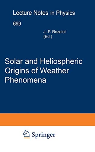 Solar and Heliospheric Origins of Space Weather Phenomena (Lecture ...