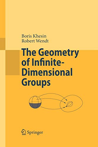 The Geometry of Infinite-Dimensional Groups 2009th Edition by Boris Khesin (PDF) | sci-books.com