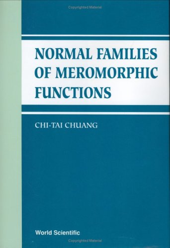 Normal Families Of Meromorphic Functions By Qitai Zhuang Pdf Sci