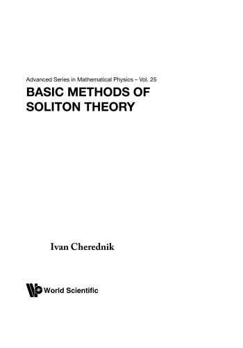 Basic Methods Of Soliton Theory (Advanced Mathematical Physics) by Ivan ...