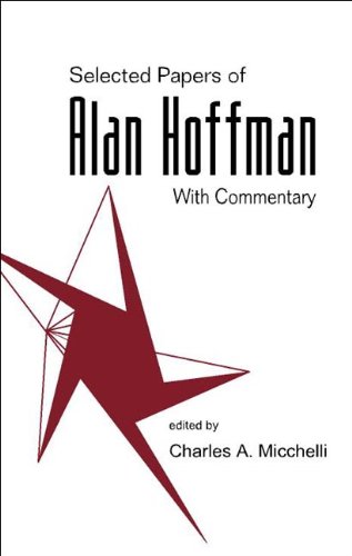 Selected Papers of Alan J Hoffman (with Commentary) by Charles A ...