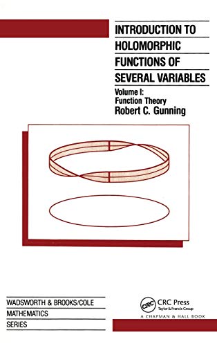 Introduction To Holomorphic Functions Of Several Variables Volume I Function Theory 1st