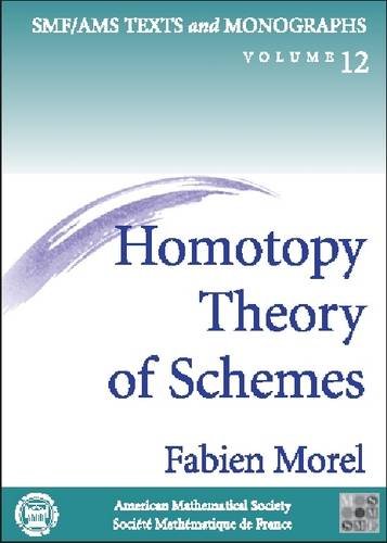 Homotopy Theory of Schemes by Fabien Morel (PDF) | sci-books.com