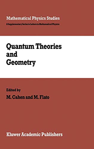 Quantum Theories and Geometry (Mathematical Physics Studies, 10) 1988th ...