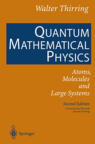 Quantum Mathematical Physics: Atoms, Molecules and Large Systems 2nd ...