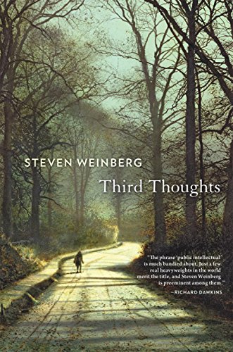 Third Thoughts: The Universe We Still Don’t Know by Steven Weinberg ...