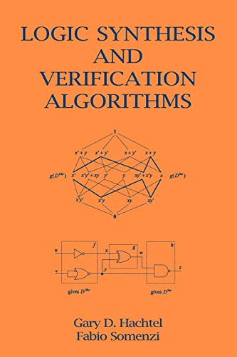 Logic Synthesis And Verification Algorithms 1996th Edition By Gary D Hachtel Pdf Sci 6290