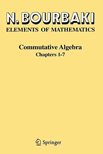 Commutative Algebra: Chapters 1-7 by N. Bourbaki (PDF) | sci-books.com
