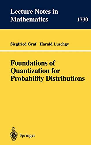 Foundations of Quantization for Probability Distributions (Lecture ...