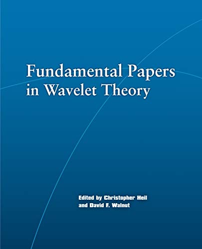 Fundamental Papers in Wavelet Theory by Christopher Heil (PDF) | sci-books.com