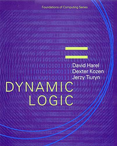 Dynamic Logic (Foundations of Computing) by David Harel (PDF) | sci-books.com