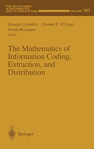 The Mathematics of Information Coding, Extraction and Distribution (The ... The Mathematics of Information Coding, Extraction and Distribution (The ...