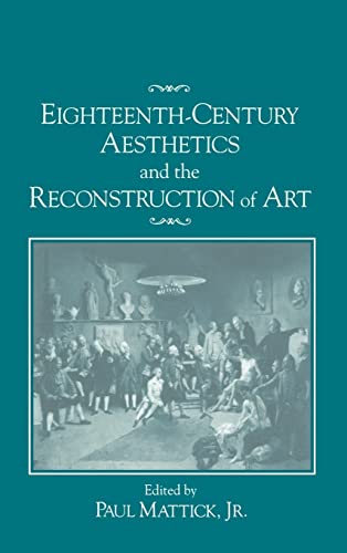 Eighteenth-Century Aesthetics and the Reconstruction of Art 1st Edition by Paul Mattick Jr (PDF ...
