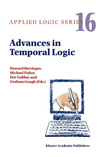 Advances In Temporal Logic Applied Logic Series 16 2000th Edition By Howard Barringer Pdf