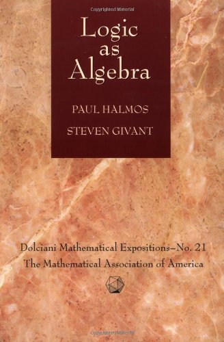 Logic as Algebra (Dolciani Mathematical Expositions) by Paul Halmos (PDF) | sci-books.com