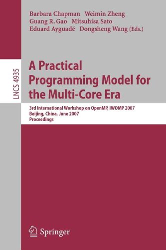 A Practical Programming Model for the Multi-Core Era by Barbara Chapman (PDF) | sci-books.com
