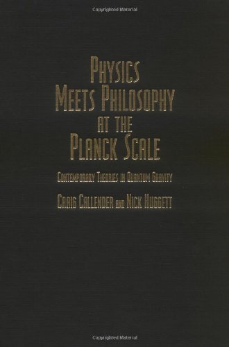 Physics Meets Philosophy at the Planck Scale: Contemporary Theories in ...
