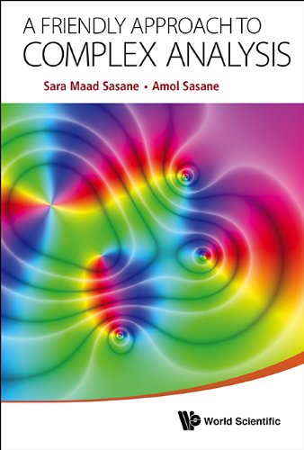 Friendly Approach To Complex Analysis, A by Amol Sasane (PDF) | sci ...