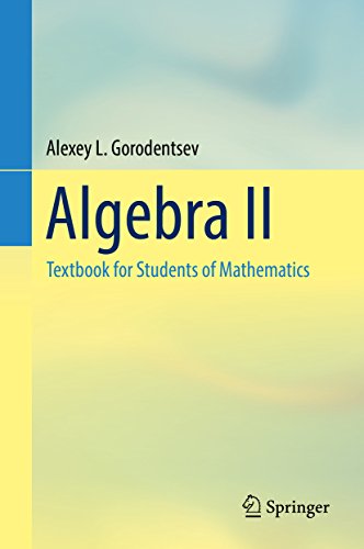 Algebra II: Textbook for Students of Mathematics by Alexey L ...