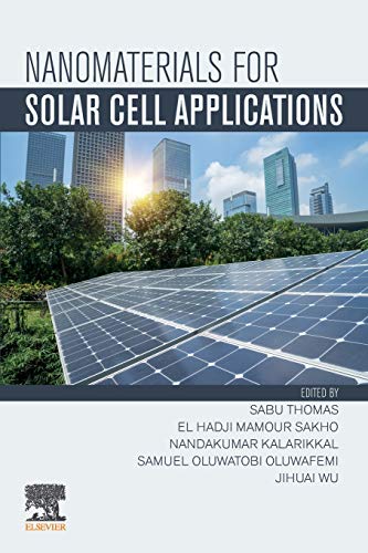 Nanomaterials for Solar Cell Applications 1st Edition by Sabu Thomas (PDF) | sci-books.com