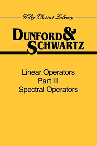 Linear Operators Part 3 Spectral Operators By Neilson Dunford Pdf Sci