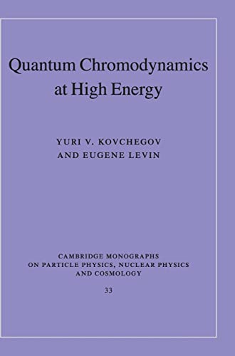 Quantum Chromodynamics at High Energy (Cambridge Monographs on Particle Physics, Nuclear Physics ...