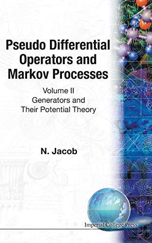 Pseudo Differential Operators And Markov Processes Volume Ii Generators And Their Potential