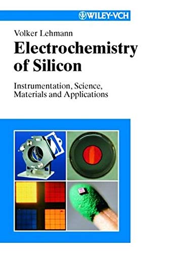 Electrochemistry of Silicon: Instrumentation, Science, Materials and ...