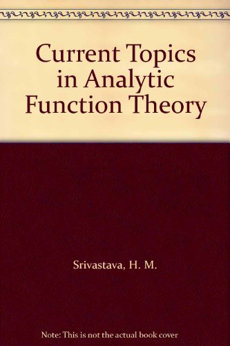 Current Topics in Analytic Function Theory by Shigeyoshi Owa (PDF) | sci-books.com
