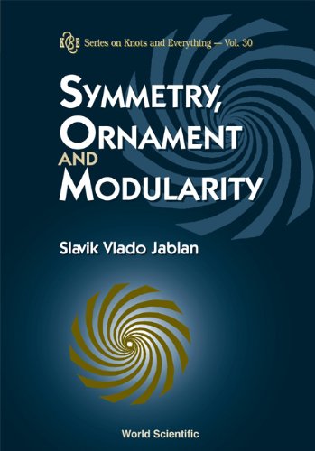 Symmetry, Ornament and Modularity (Knots and Everything) by Slavik ...
