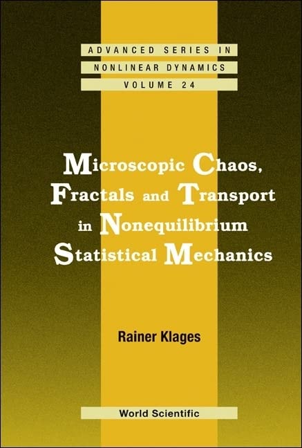 Microscopic Chaos, Fractals and Transport in Nonequilibrium Statistical ... Microscopic Chaos, Fractals and Transport in Nonequilibrium Statistical ...