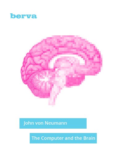 The Computer and the Brain by John von Neumann (PDF) | sci-books.com