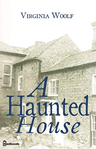 A Haunted House by Virginia Woolf (EPUB) | sci-books.com